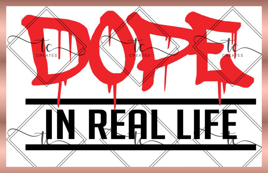 Dope In Real Life Digital File – Tiana Chanell Creates